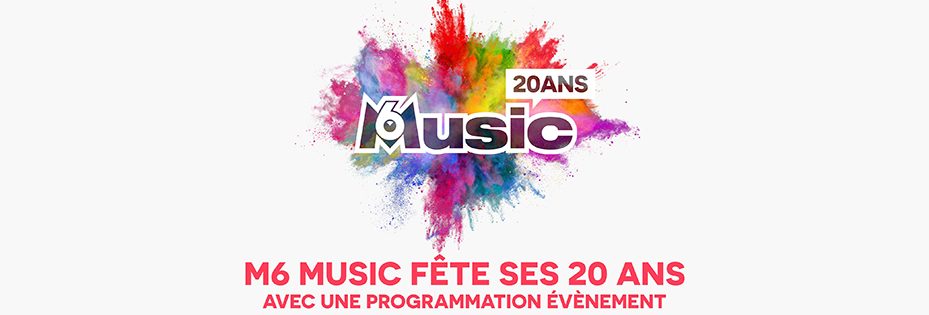 M6 Music fête ses 20 ans - Groupe M6